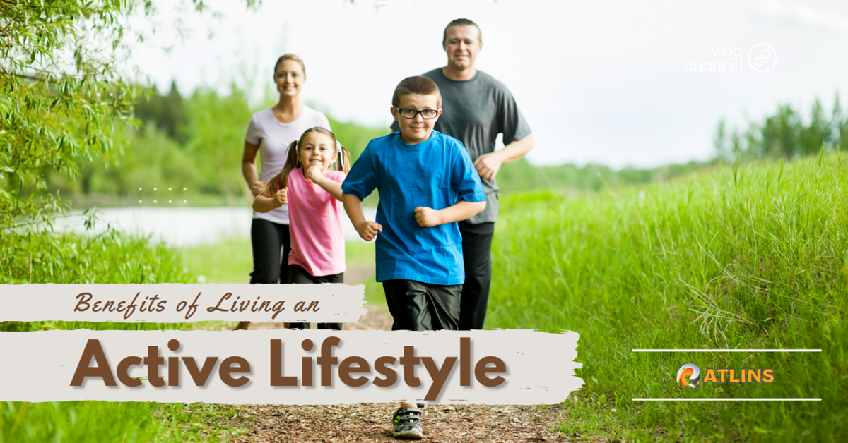 Why Should You Try Living An Active Lifestyle? - Ratlins